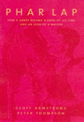 Phar Lap, Geoff Armstrong Dr Peter Thompson - Shop Online for Books in ...