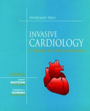 Invasive Cardiology, Sandy Watson Kenneth A Gorski - Shop Online for ...