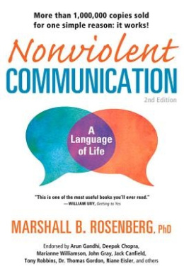 Non-Violent Communication, A Language of Life, Marshall B Rosenberg ...