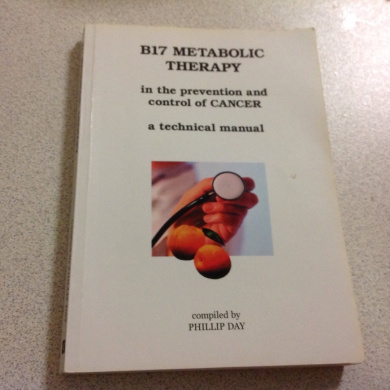 B17 Metabolic Therapy in the Prevention and Control of Cancer, Phillip ...