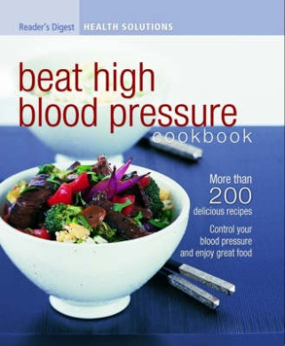 Reader's Digest Beat High Blood Pressure Cookbook, Reader's Digest ...