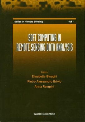 Soft Computing In Remote Sensing Data Analysis - Proceedings Of The International Workshop ...