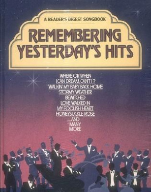 Reader's Digest Songbook - Remembering Yesterdays Hits, Reader's Digest ...