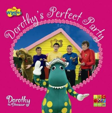 Dorothy's Perfect Party [Board book], The Wiggles (Other primary ...