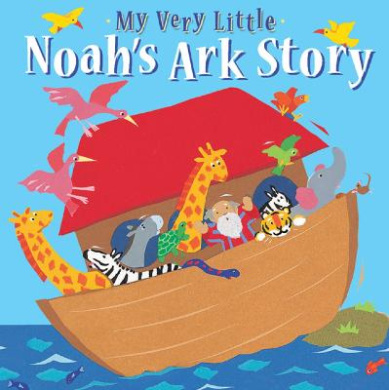 My Very Little Noah's Ark Story [Board book], Lois Rock Alex Ayliffe ...