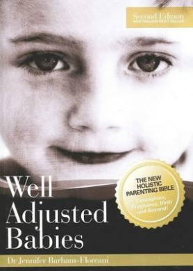 Well Adjusted Babies, Dr Jennifer Barham-Floreani - Shop Online for ...