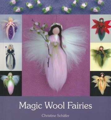 Magic Wool Fairies, Christine Schafer Bernadette Duncan (Translated ...