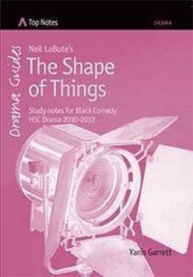 Neil LaBute's The Shape of Things: Study Notes for Black Comedy by Five ...