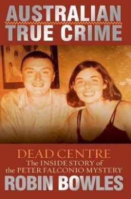 Dead Centre, Robin Bowles - Shop Online for Books in Australia