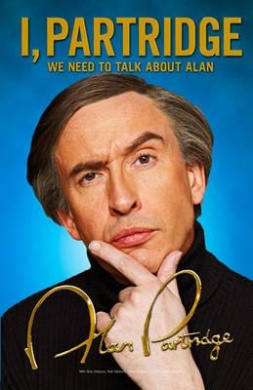 I, Partridge, Alan Partridge - Shop Online for Books in Australia