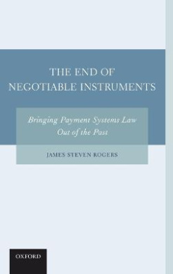 The End of Negotiable Instruments, James Steven (Rogers - Shop Online ...