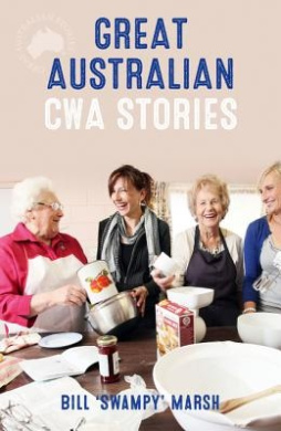Great Australian CWA Stories, Bill Marsh - Shop Online for Books in ...