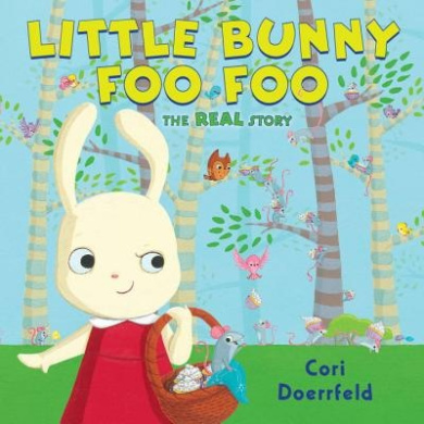 Little Bunny Foo Foo, CoriDoerrfeld - Shop Online for Books in Australia