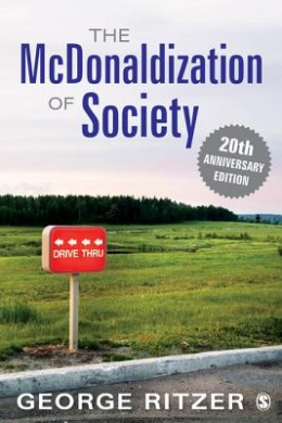 The McDonaldization of Society, George F Ritzer - Shop Online for Books ...