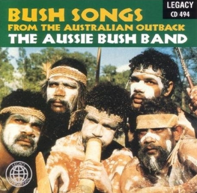 Bush Songs From The Australian Outback (Digitally Remastered), Aussie ...