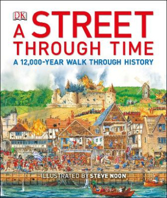 A Street Through Time, Steve Noon Steve Noon (Illustrated ) - Shop ...