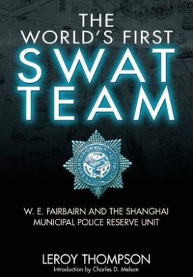 The World's First SWAT Team, Leroy Thompson Charles D Melson - Shop ...