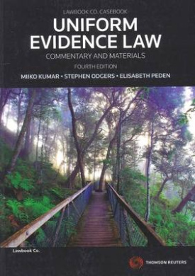 Uniform Evidence Law, Miiko Kumar Stephen Odgers - Shop Online for ...