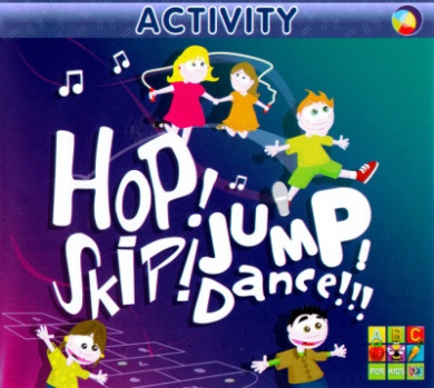Hop! Skip! Jump! Dance!!! (ABC for Kids by Universal Music Australia ...
