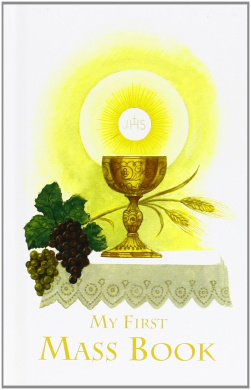 First Mass Book (My First Eucharist), Catholic Book Publishing & Icel ...