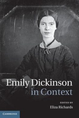 Emily Dickinson in Context (Literature in Context), Eliza Richards ...