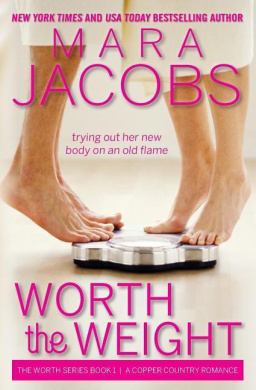 Worth the Weight: Worth Series Book 1, MaraJacobs - Shop Online for ...