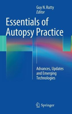 Essentials of Autopsy Practice, Guy N Rutty (Edited ) - Shop Online for ...
