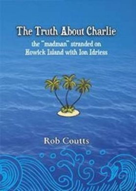 The Truth About Charlie, Rob Coutts - Shop Online for Books in Australia