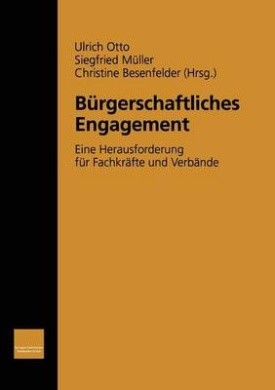Bï¿½rgerschaftliches Engagement, Ulrich Otto (Edited ) Siegfried Müller ...