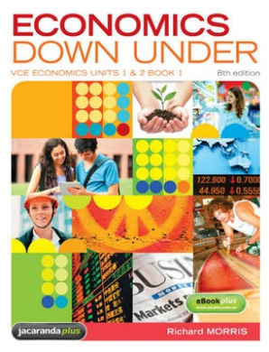Economics Down Under Book 1 Vce Economics Units 1 2 Ebookplus