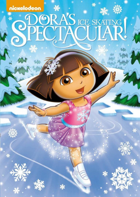 Dora the Explorer Dora's Ice Skating Spectacular, Dora the Explorer ...