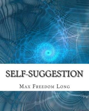 Self-Suggestion, Max Freedom Long - Shop Online for Books in Australia