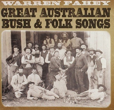 Great Australian Bush & Folk Songs, FAHEY,WARREN - Shop Online for ...