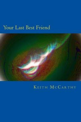 Your Last Best Friend, Keith McCarthy - Shop Online for Books in Australia