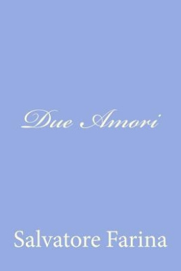 Due Amori [Italian], Salvatore Farina - Shop Online for Books in Australia