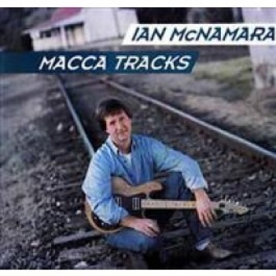 Macca Tracks, Ian McNamara - Shop Online for Music in Australia