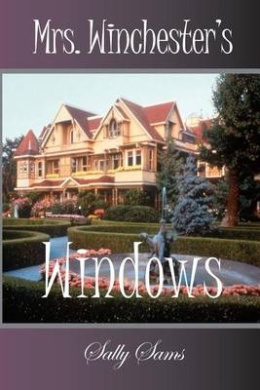 Mrs. Winchester's Windows, Sally Sams - Shop Online for Books in Australia