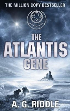 The Atlantis Gene (The Atlantis Trilogy), A G Riddle - Shop Online for ...