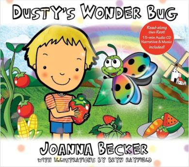 Dusty's Wonder Bug Children's Book and CD, Joanna Becker Bryn Rayfield ...