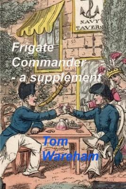 Frigate Commander - A Supplement, Dr Tom Wareham - Shop Online for ...