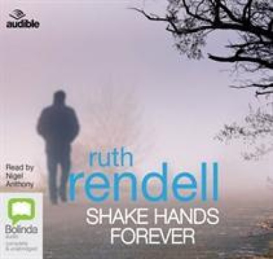 Shake Hands Forever (Chief Inspector Wexford Mystery A) [Audio], Ruth ...