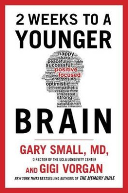 2 Weeks to a Younger Brain, Dr Gary Small Gigi Vorgan - Shop Online for ...