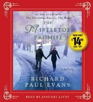 The Mistletoe Promise [Audio], Richard Paul Evans January Lavoy (Read ...