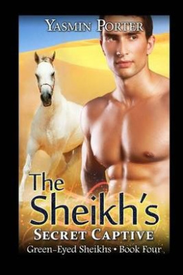The Sheikh's Secret Captive, Yasmin Porter - Shop Online for Books in ...