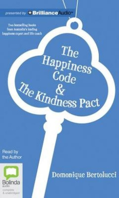 The Happiness Code & the Kindness Pact [Audio], Domonique Bertolucci ...