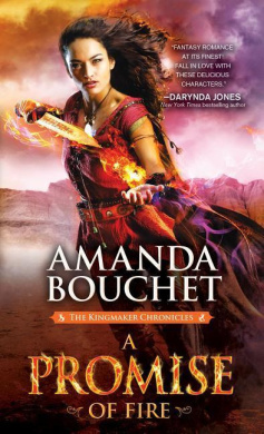 A Promise of Fire (The Kingmaker Chronicles), AmandaBouchet - Shop ...