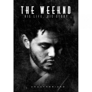Weeknd - The Weeknd His Life His Story, The Weeknd - Shop Online for ...