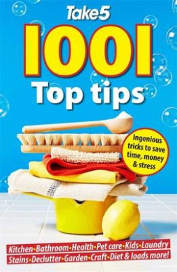 Take 5 1001 Top Tips, Take 5 Magazine - Shop Online for Books in Australia