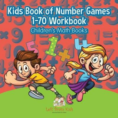 Kids Book of Number Games 1-70 Workbook Children's Math Books, Left ...
