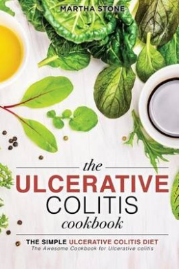 The Ulcerative Colitis Cookbook - The Simple Ulcerative Colitis Diet ...